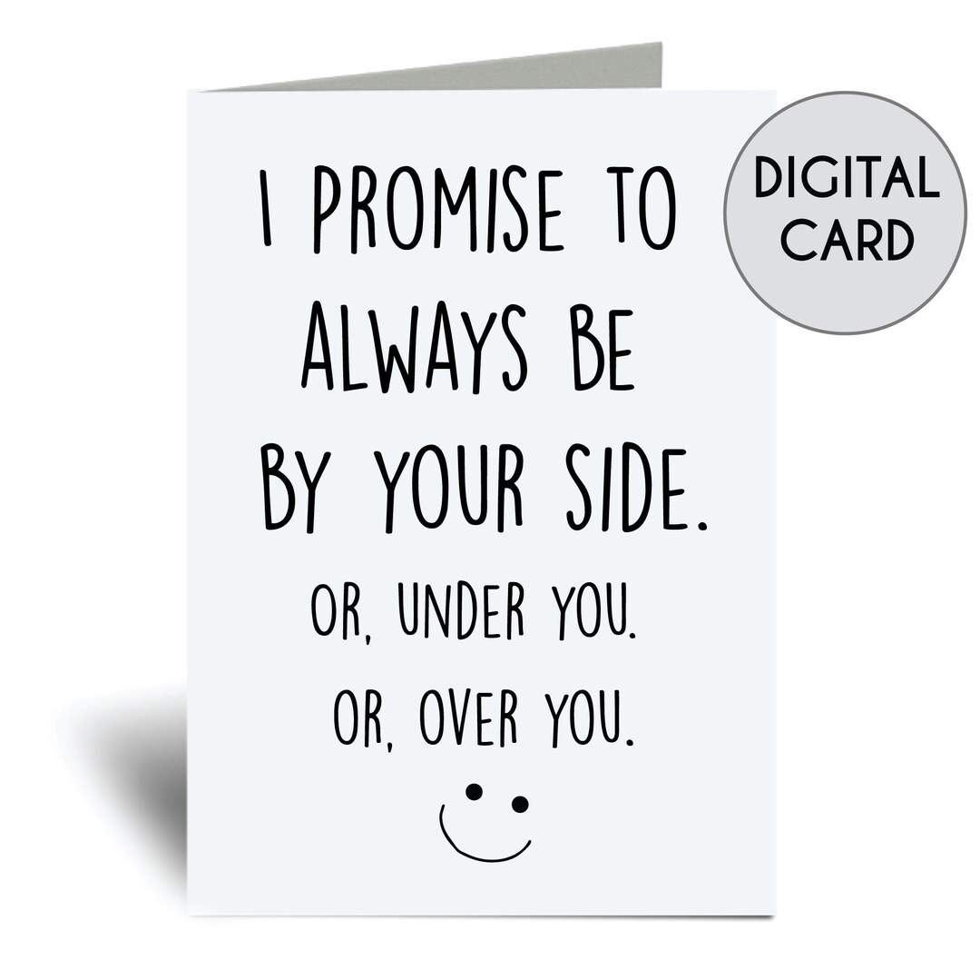 Printable Promise to Be by Your Side or Over or Under You Card Digital ...