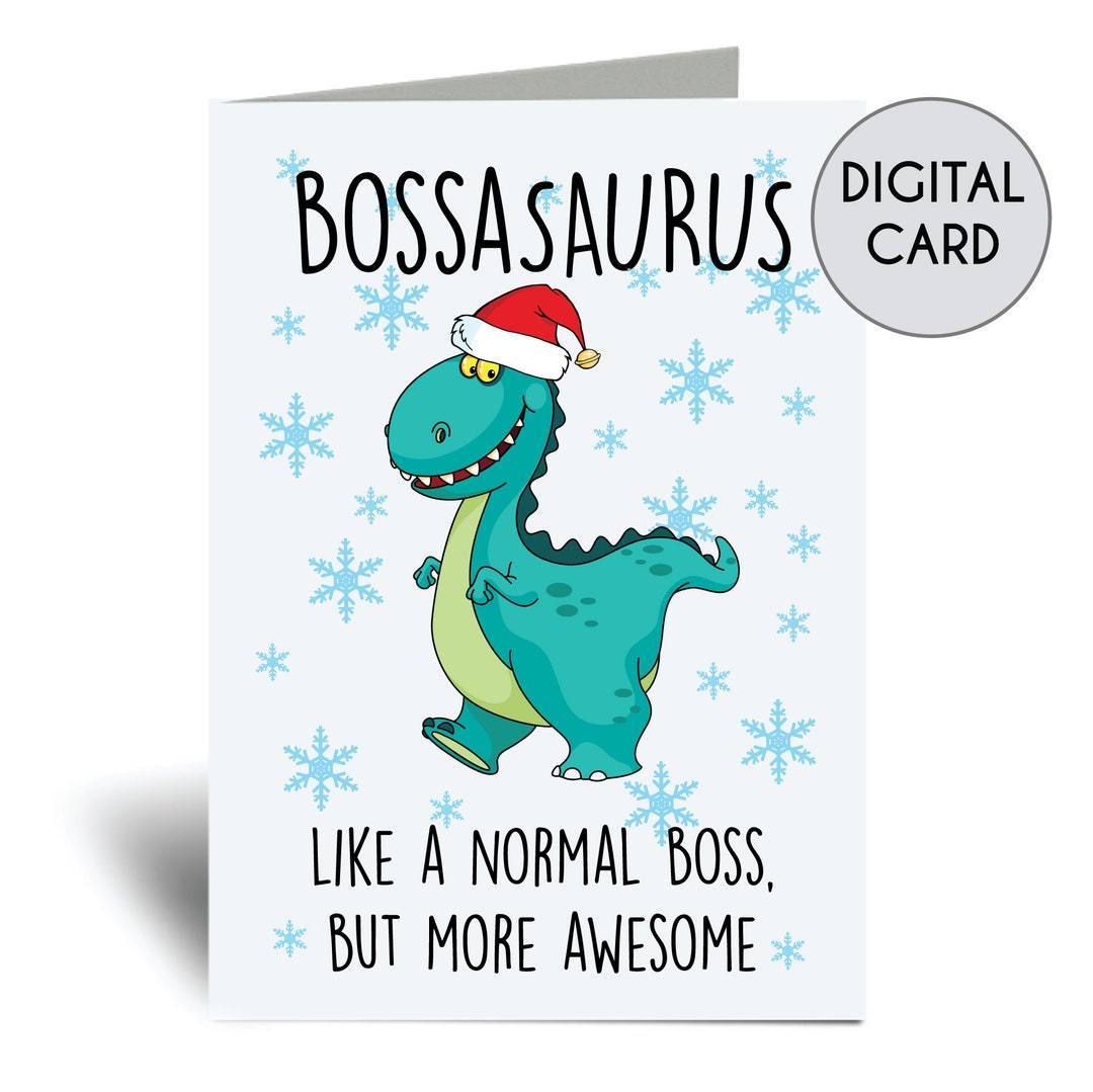 Printable Boss Christmas Card Bossasaurus Dinosaur Digital Download ...