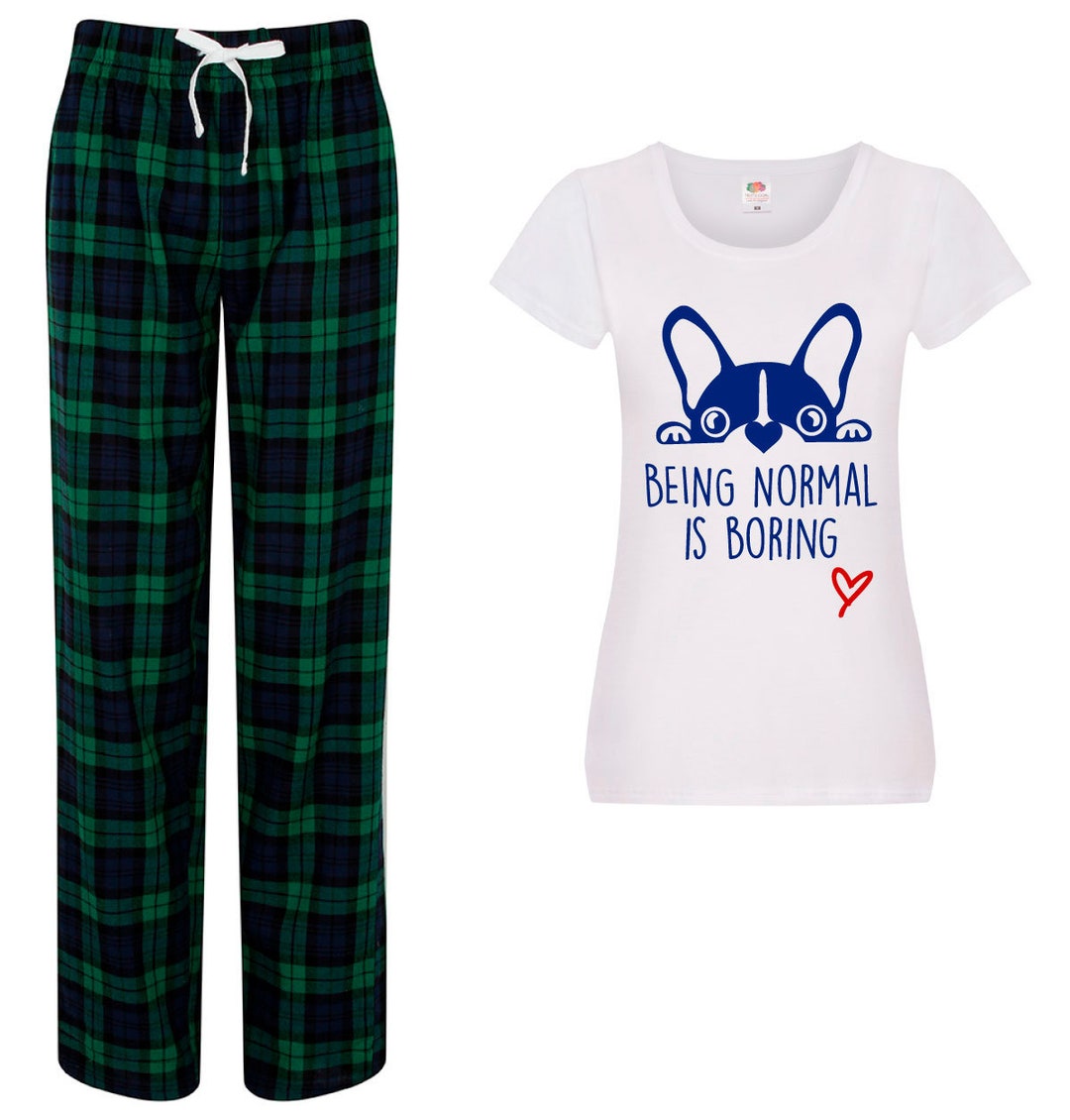 Ladies French Bulldog Pyjamas Frenchie Being Normal is Boring Long ...