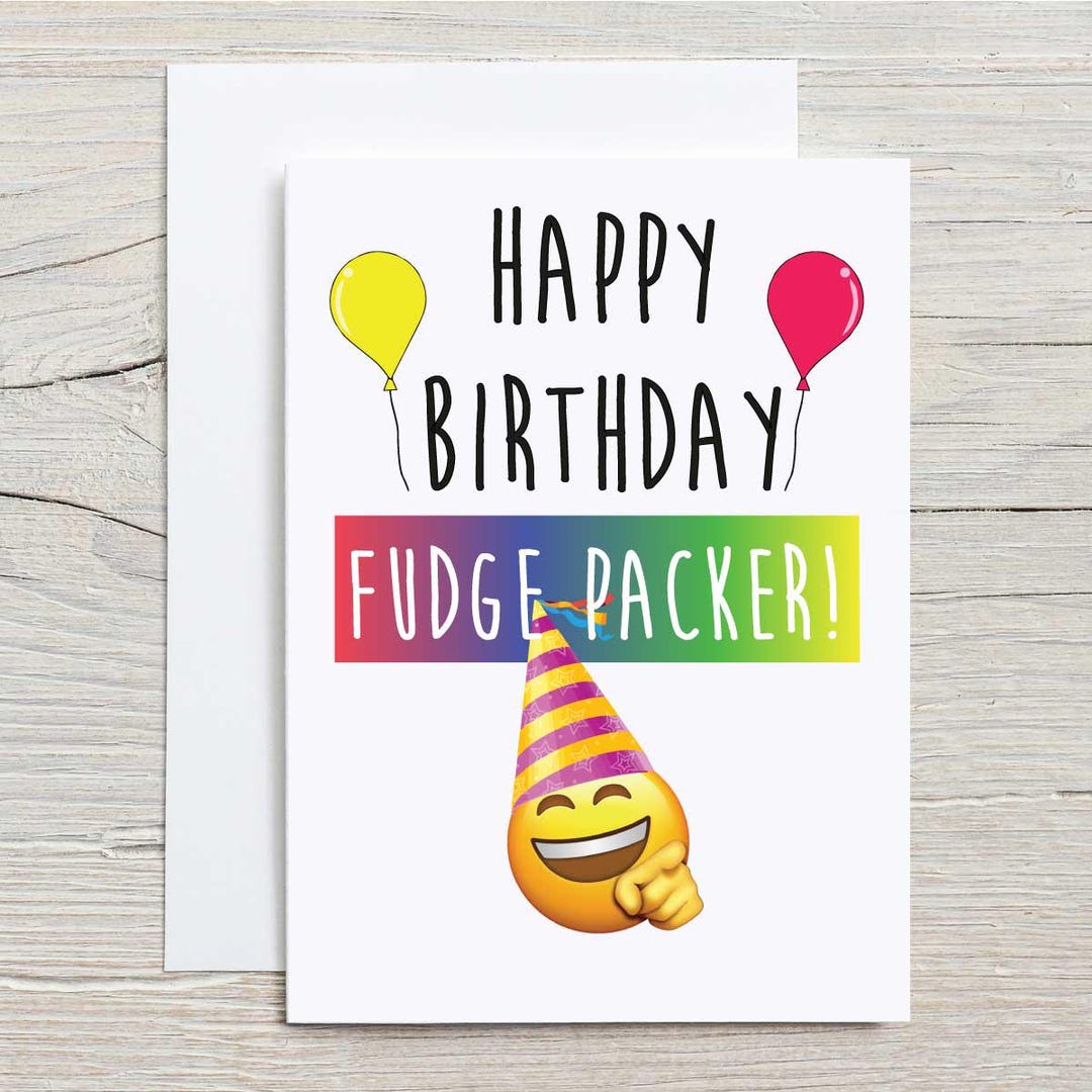 Funny Birthday Card, Fudge Packer Greeting, Humorous Gay Card - Etsy