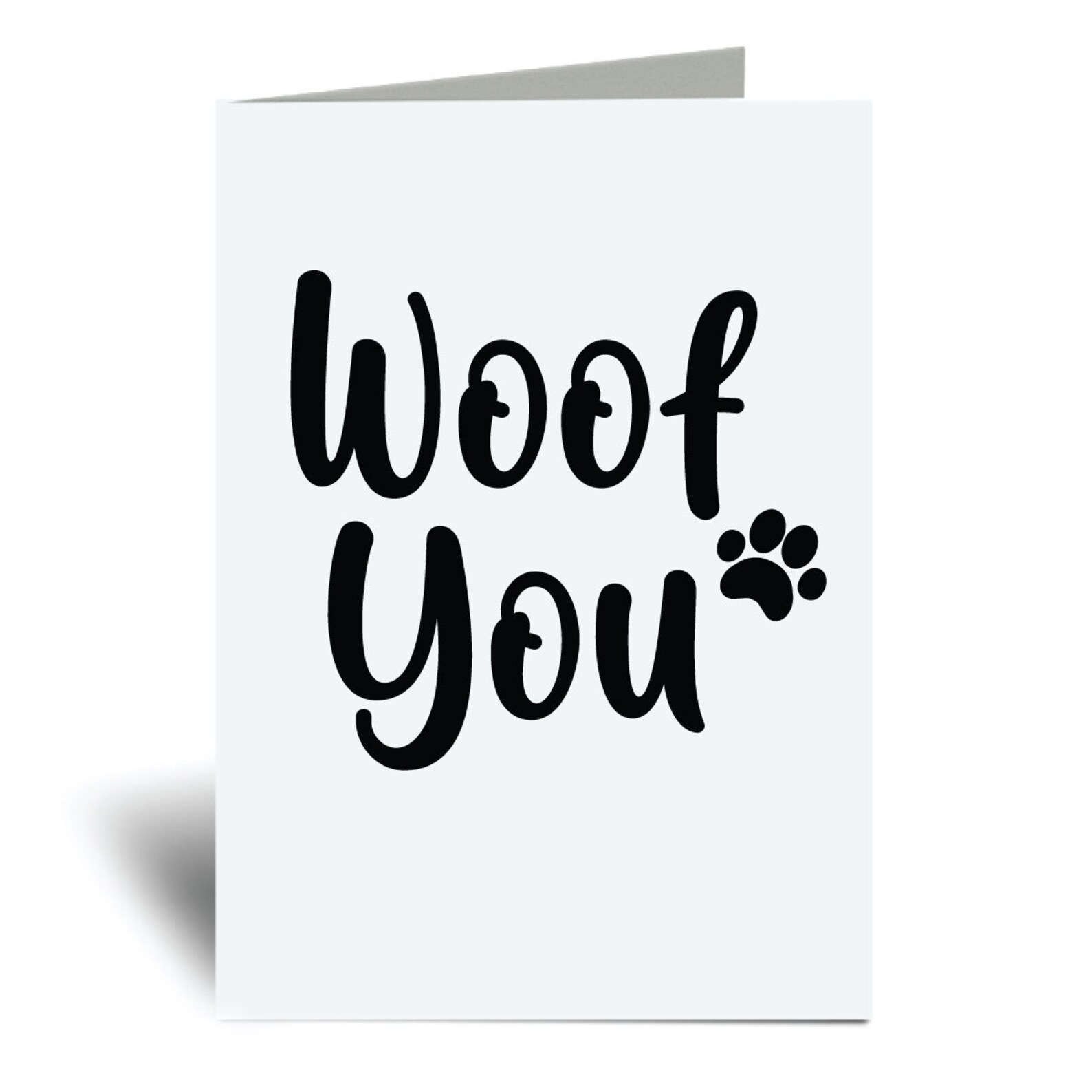 Dog Card Greeting Woof You Pet Card Birthday Card Friend Day Valentines ...
