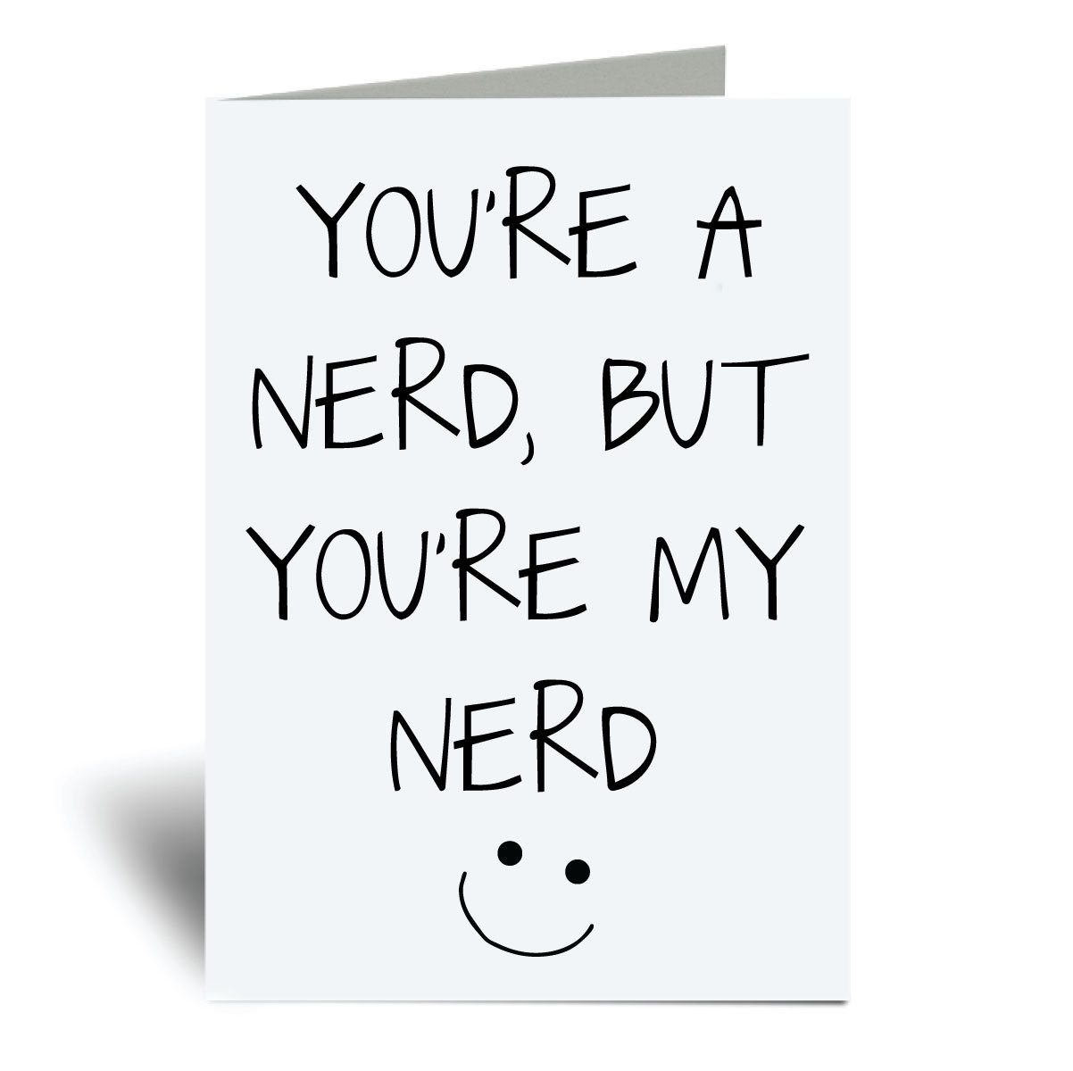 Nerd Card You're A Nerd But You're My Nerd Greeting | Etsy