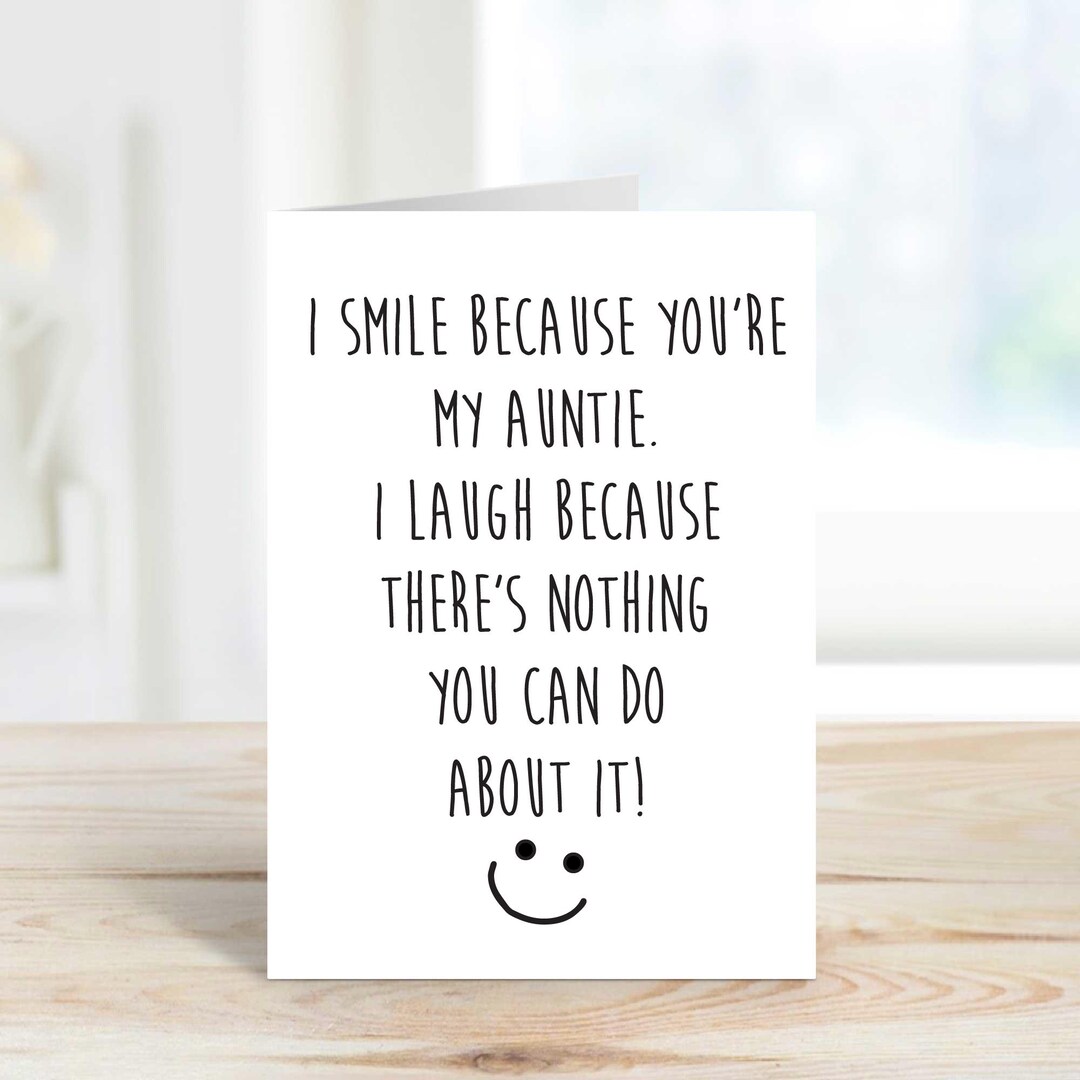 Auntie Card I Smile Because You're My Auntie I Laugh Because There is ...
