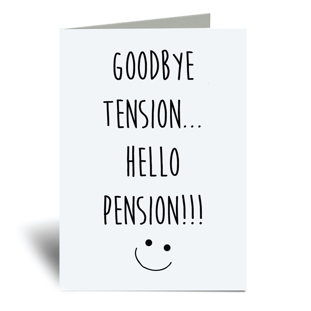 Retirement Card Goodbye Tension Hello Pension Leaving Card - Etsy