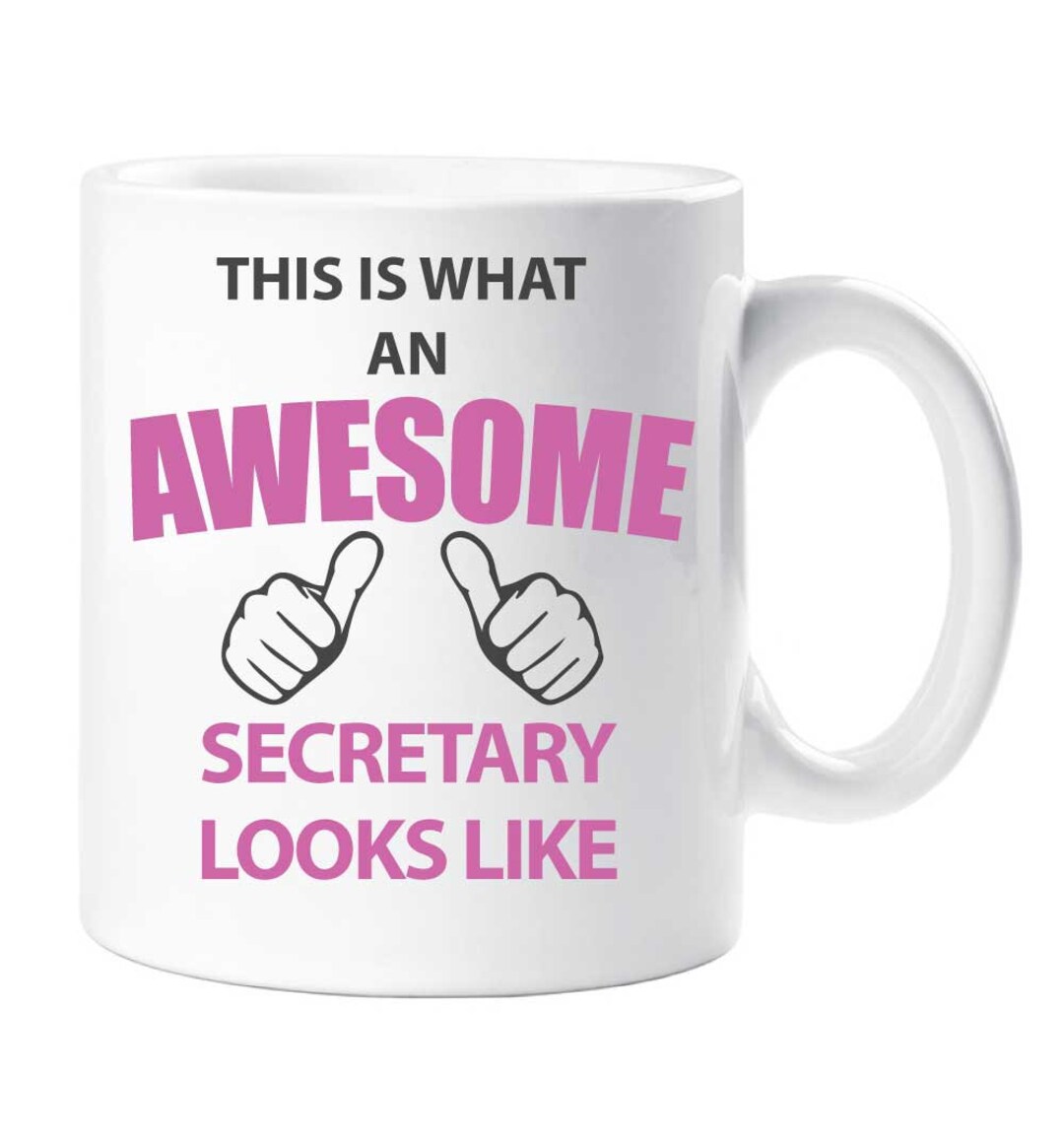 Mug Awesome Secretary This is What an Awesome Secretary Looks Like ...
