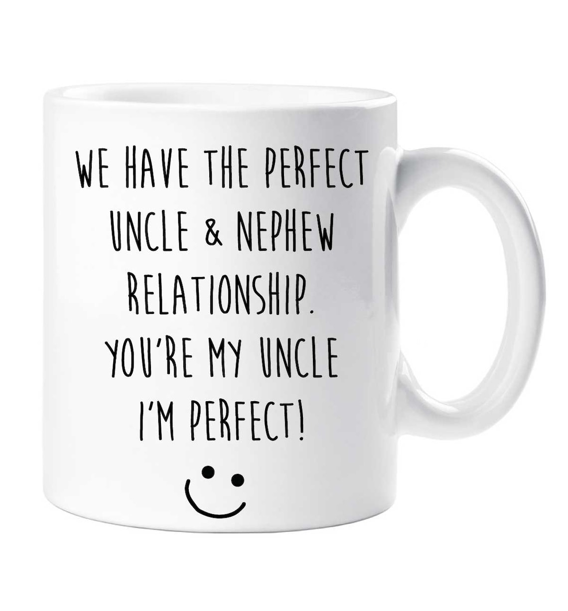 Uncle Mug We Have The Perfect Uncle & Nephew Relationship. | Etsy