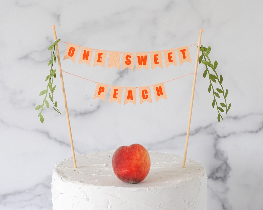 One Sweet Peach Birthday Cake Topper - One Sweet Peach 1st Birthday ...