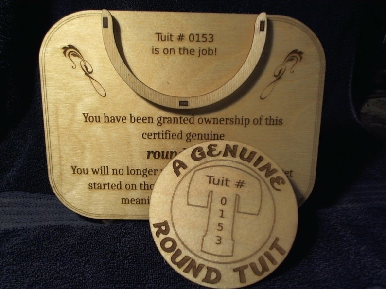 Laser Cut Etched A Round Tuit Desk Sign With Stand - Etsy