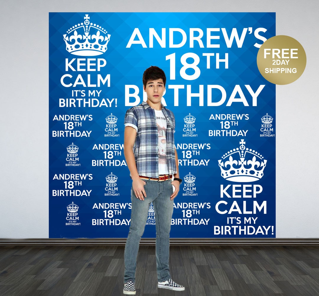 18th Birthday Personalized Photo Backdrop -keep Calm Photo Backdrop ...