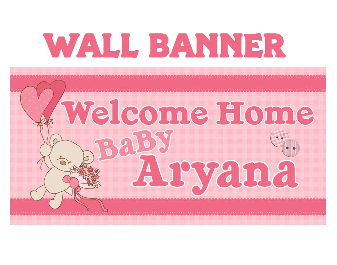 Welcome Home Baby Banner ~ Personalized Party Banners, It's a Girl ...