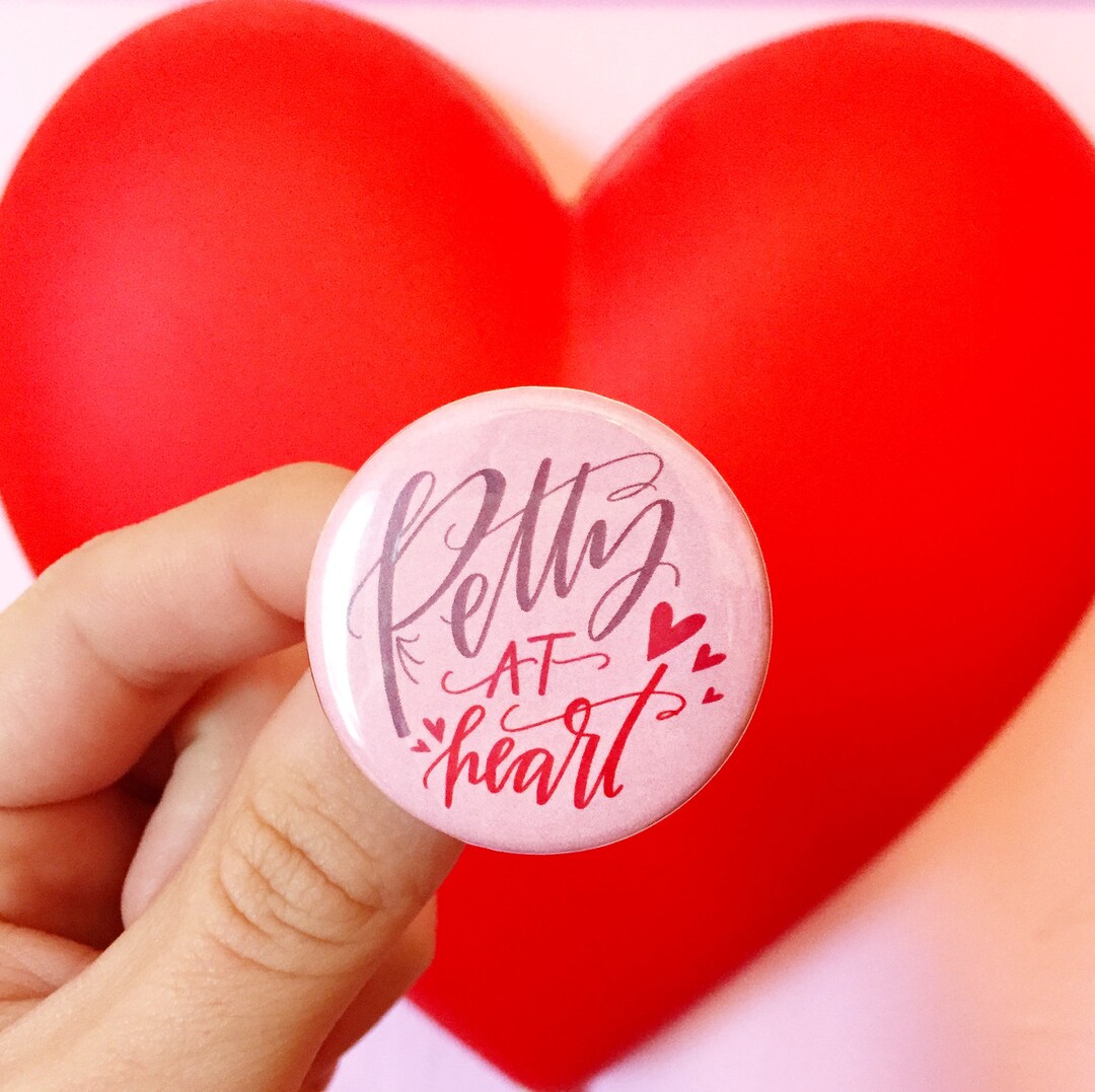 Petty at Heart Button // Badge // Pessimist Pin // Stocking Stuffer ...