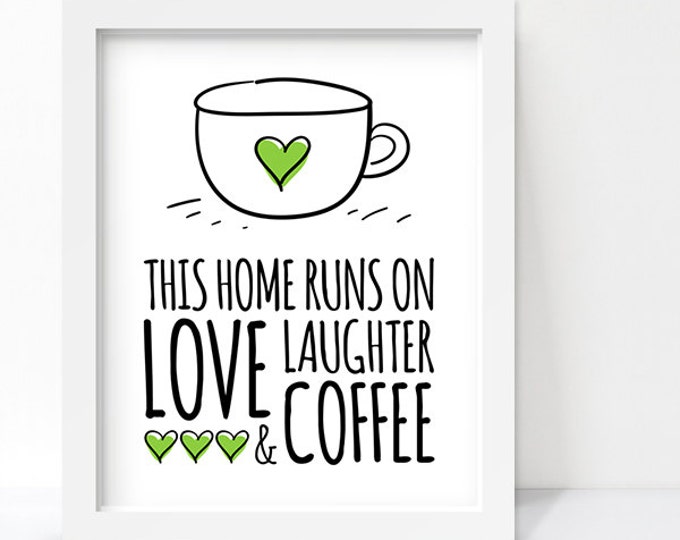 This Home Runs on Love Laughter Coffee Printable Art Black - Etsy