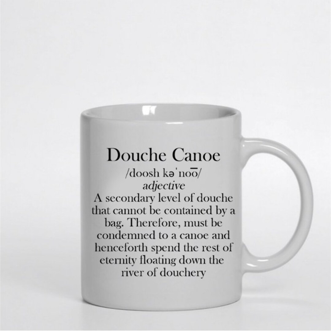11 Oz. Mug - Douche Canoe - Etsy