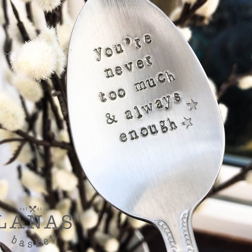 You're Never Too Much & Always Enough Spoon Eating - Etsy UK