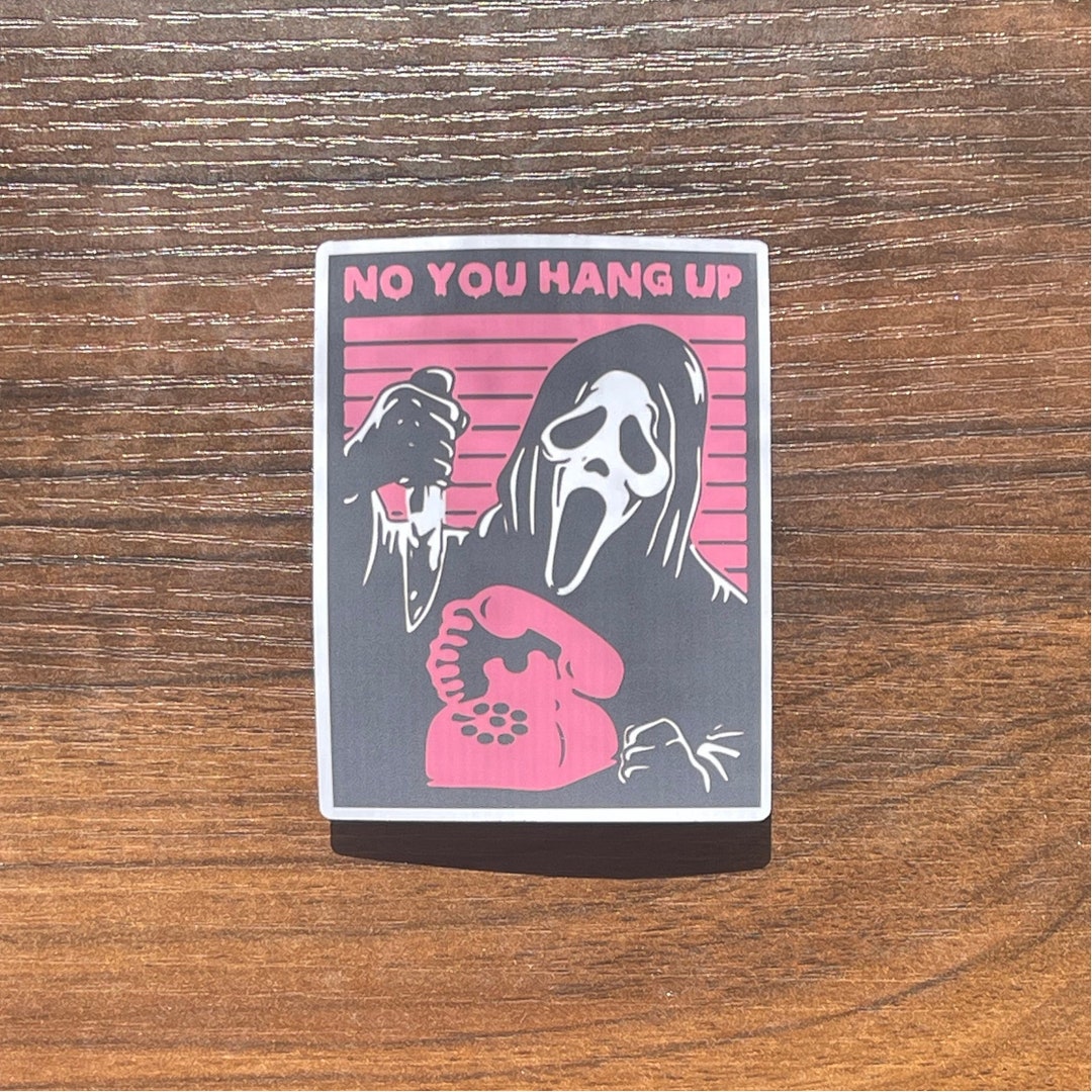 Lg Slasher Sticker no You Hang Up - Etsy
