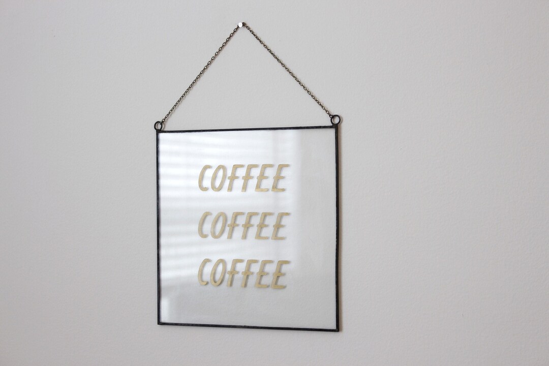 Coffee Coffee Coffee // Etched Glass Sign - Etsy