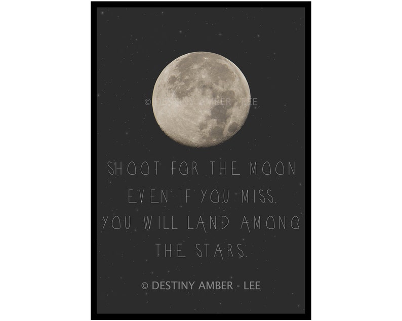 Shoot for the Moon - Inspirational Typography Art Print / High Quality ...