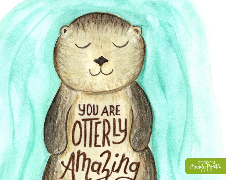Otterly Amazing Art Print 8 X 10 Inspirational Quote Wall Decor, Hand ...