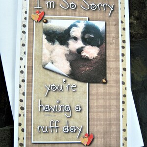 I'm Sorry Card, Ruff Day Card, Thinking of You, in My Thoughts ...