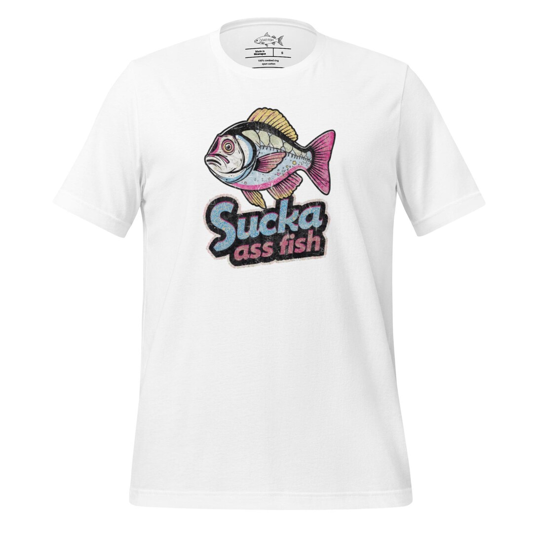 Sucka Ass Fish Tee – Cartoonish Fish Graphic Shirt - Etsy