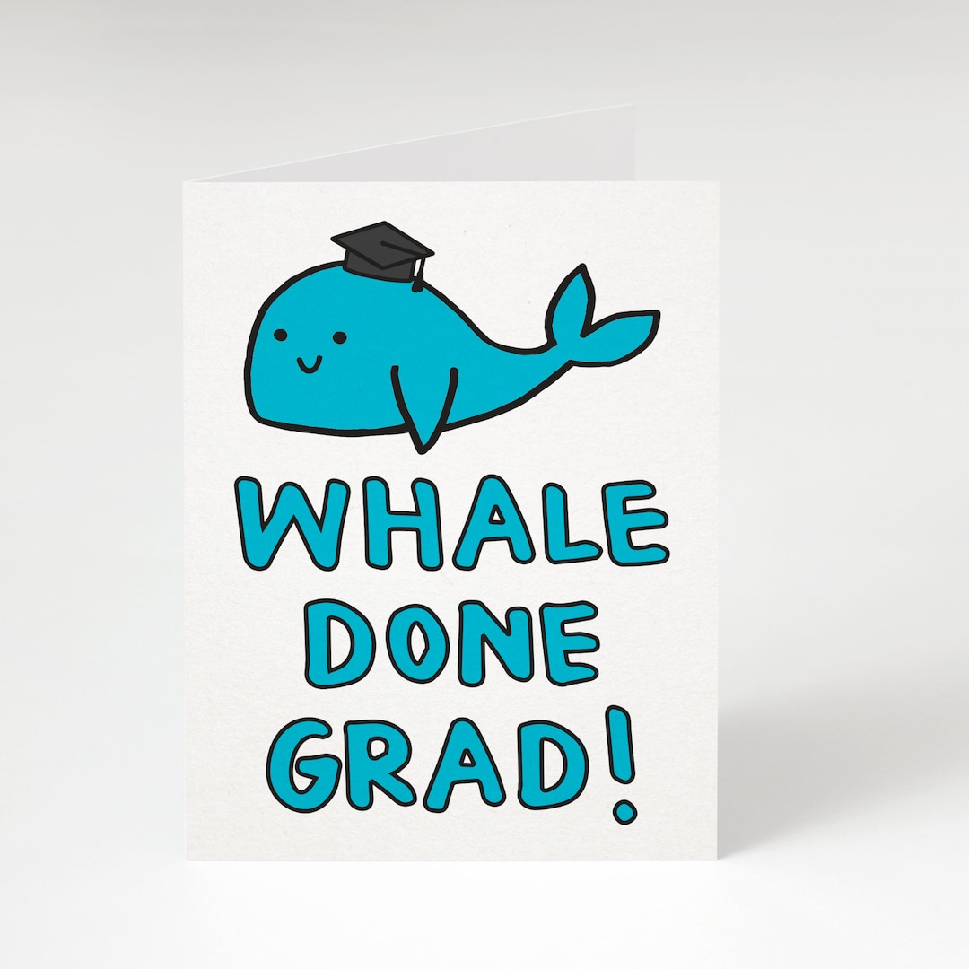 Whale Done Grad! Greeting Card. Graduation Card Funny Graduation Card ...