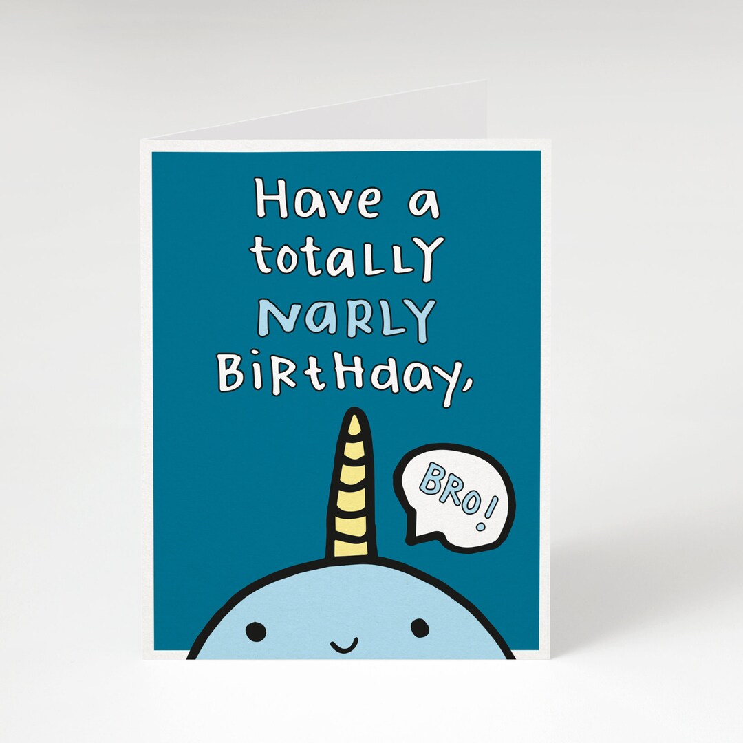 Have a Totally Narly Birthday! Greeting Card. Birthday Card. Funny ...