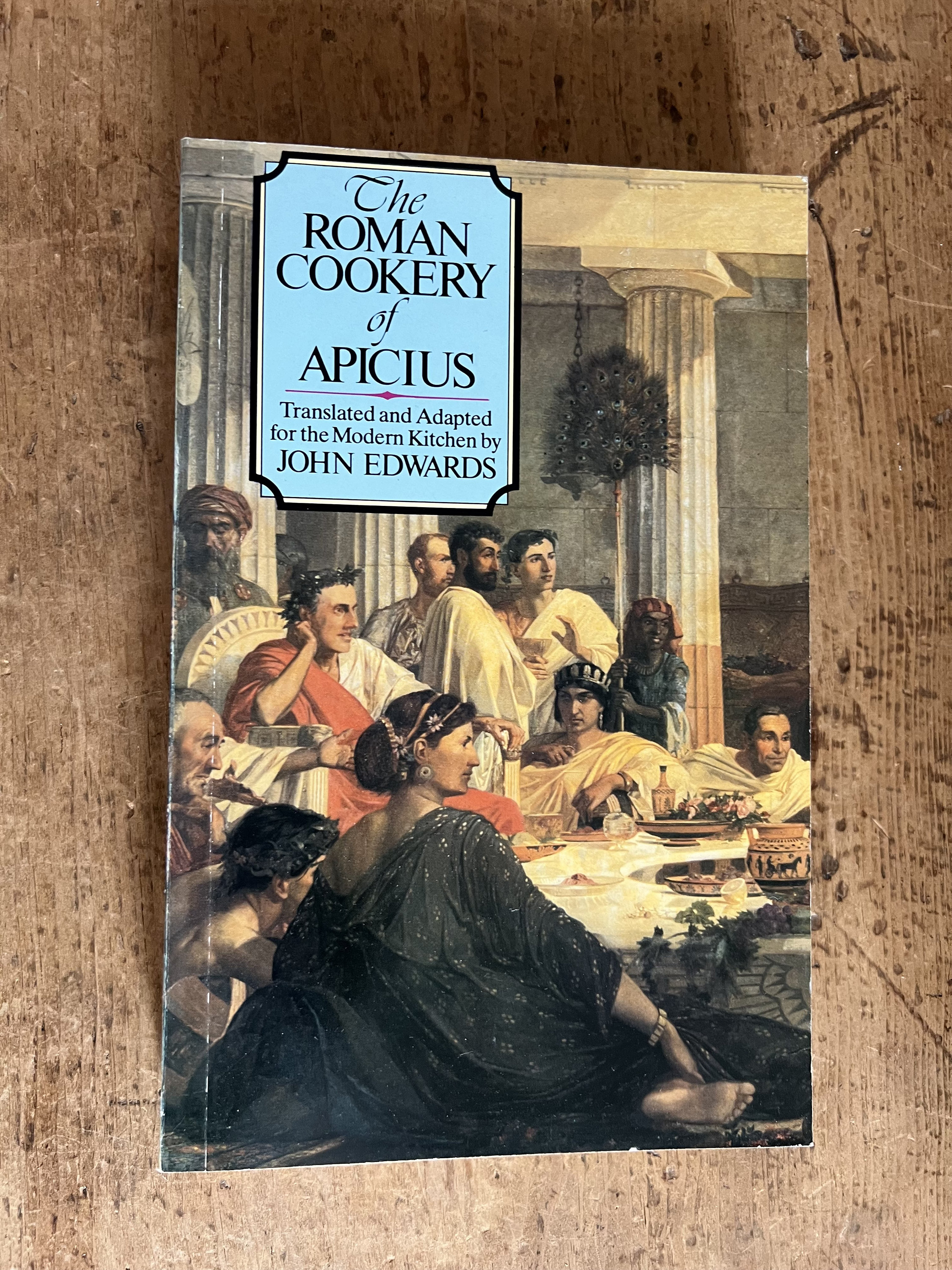 The Roman Cookery of Apicius by John Edwards / Gifts for Recipe ...