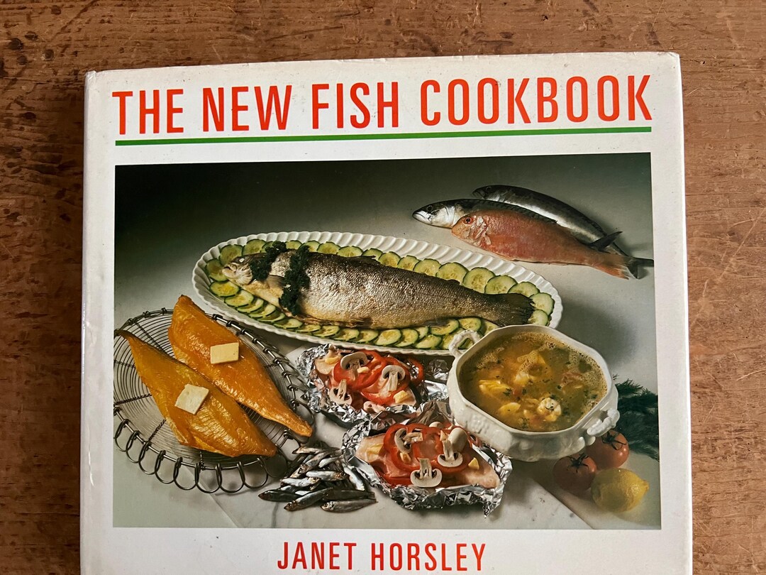 The New Fish Cookbook by Janet Horsley - Published 1986 - Etsy