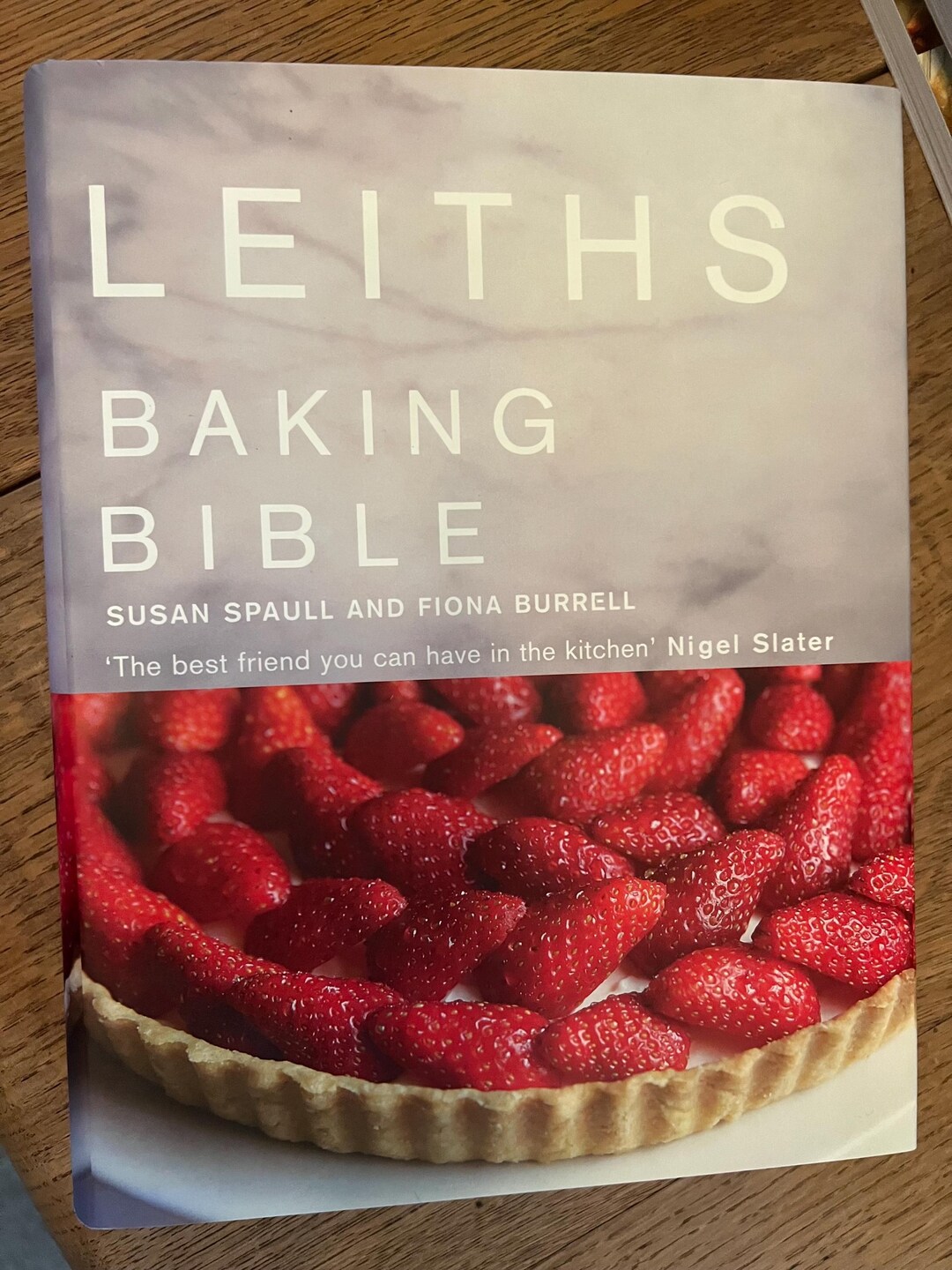 Leiths Baking Bible by Susan Spaull and Fiona Burrell - Published 2006 ...