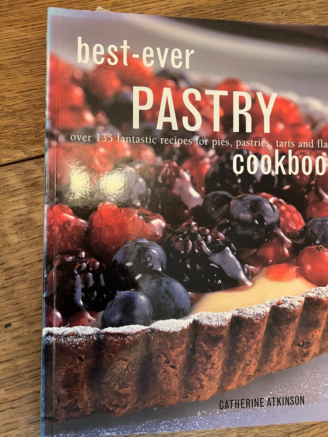 Best-ever Pastry Cookbook by Catherine Atkinson - Published 2002 - Etsy