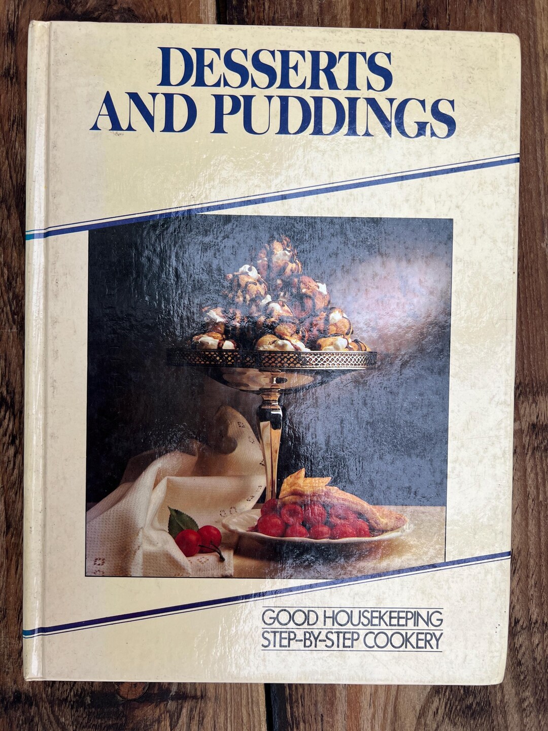 Good Housekeeping Step-by-step Cookery - Desserts and Puddings ...