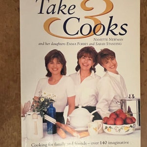 Take 3 Cooks by Nanette Newman and Her Daughters Emma Forbes and Sarah ...