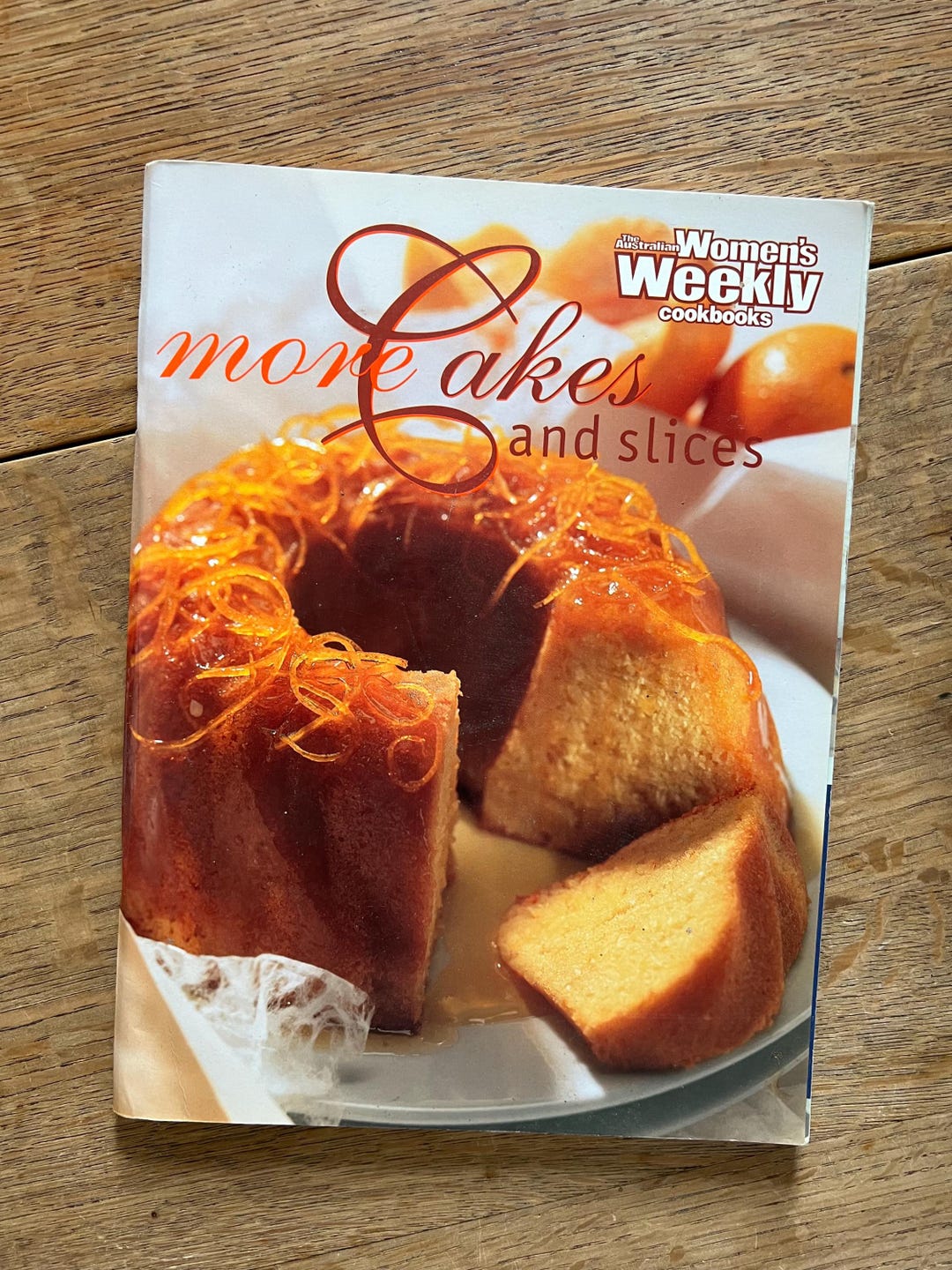 The Australian Women's Weekly Cookbooks - More Cakes and Slices ...