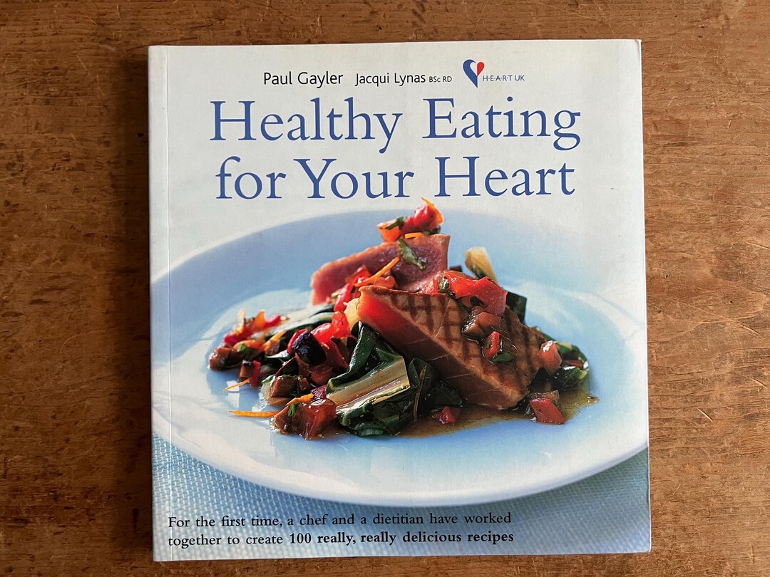 Heart UK - Healthy Eating for Your Heart by Paul Gayler - Published ...