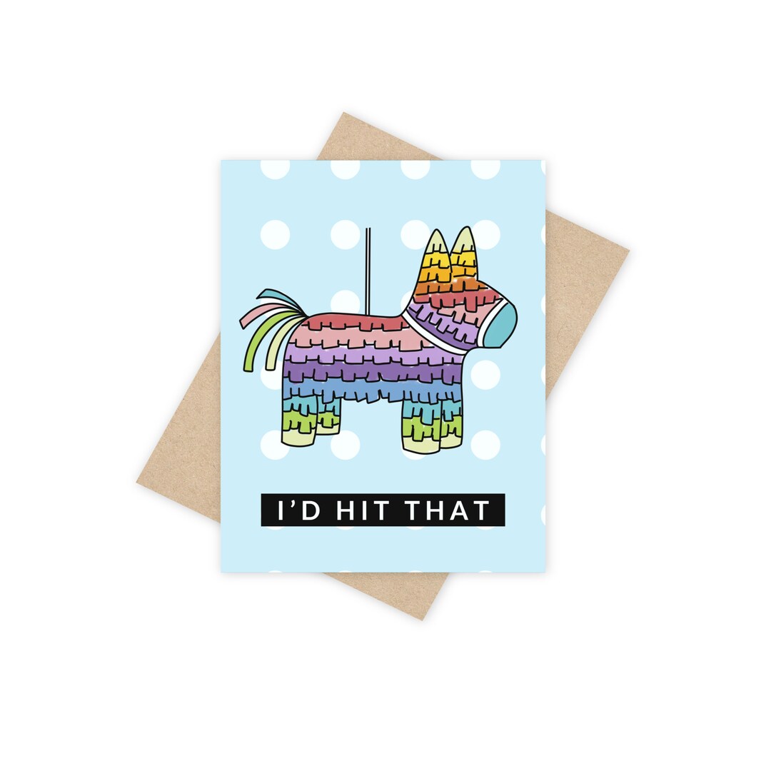 I'd Hit That Pun Party Pinata Flirty Punny Cards Envelope Card for ...