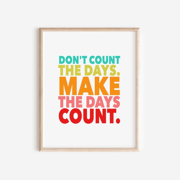 Dont Count the Days - Etsy