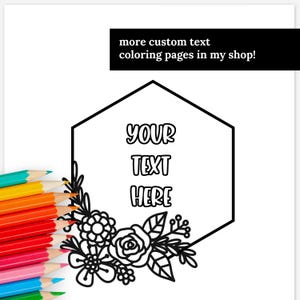 Custom Text Foliage + Floral Frame Coloring Page | Hand-drawn Coloring ...