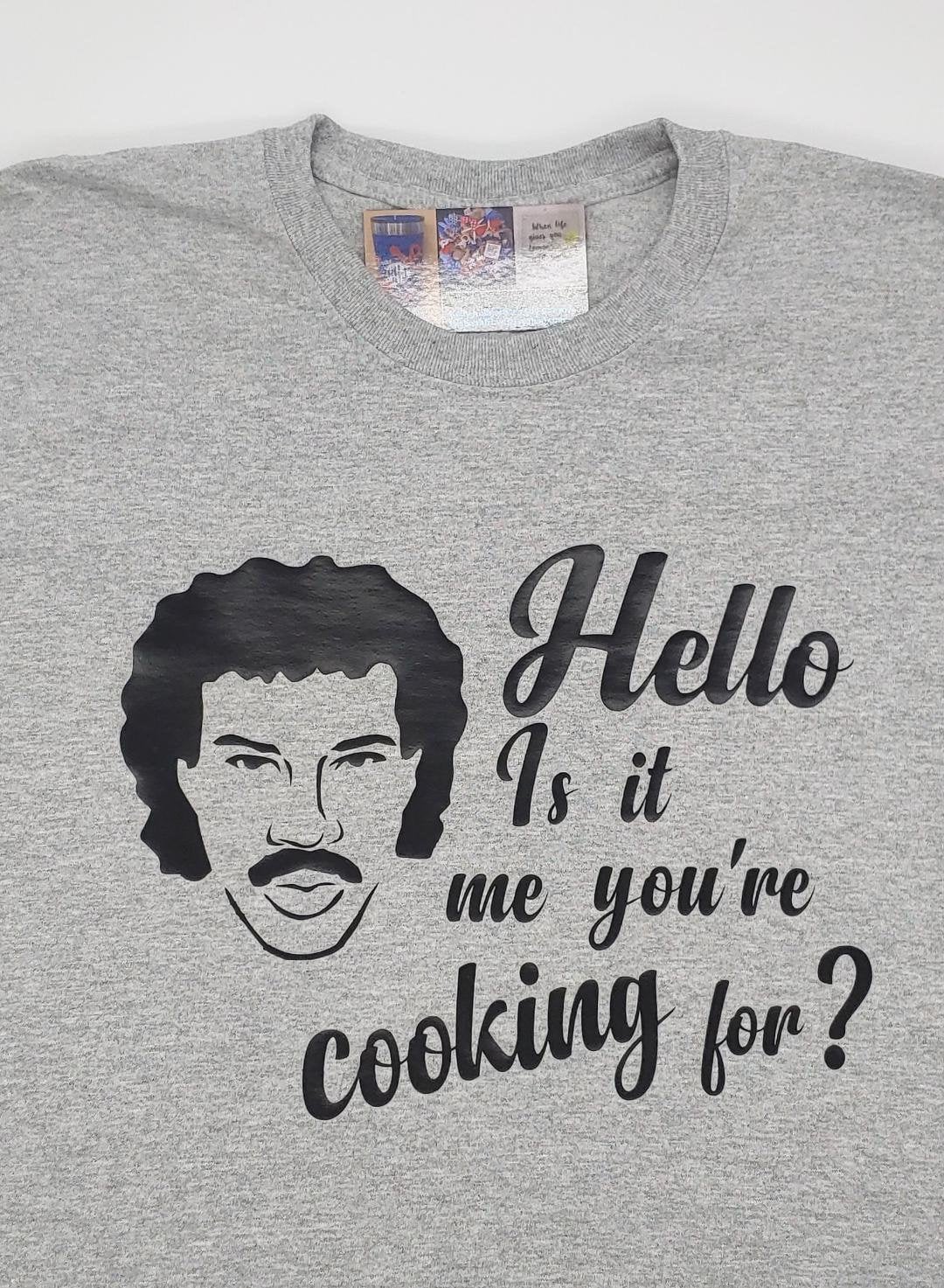 Funny Hello Is it me you're cooking for | Etsy
