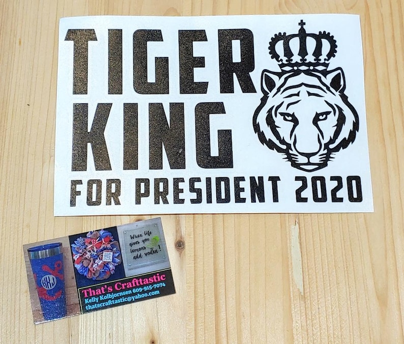 Tiger King For President 2020 Sticker / You Choose Size and - Etsy.de
