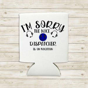 Custom/personalized- Dispatcher Can Coolie-telecommunicator Week ...