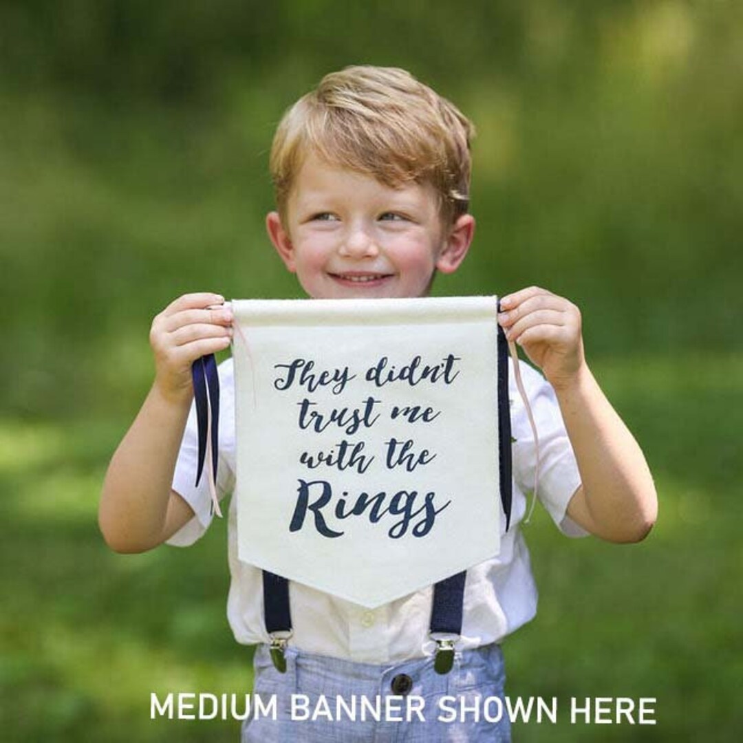 They Didn't Trust Me With the Rings - Ring Bearer Aisle Sign ...