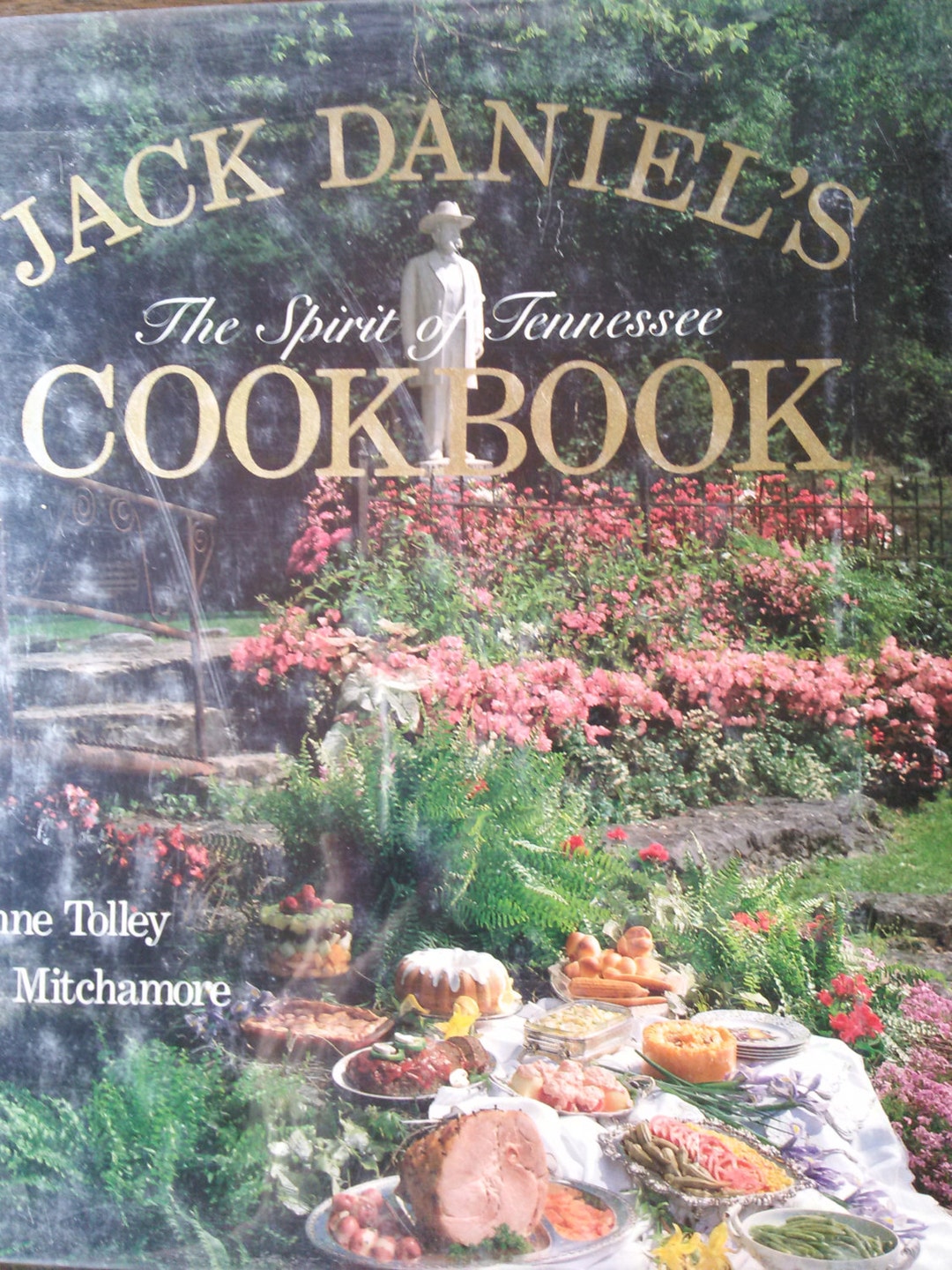 Jack Daniel's the Spirit of Tennessee Cookbook by Lynne Tolley & Pat ...