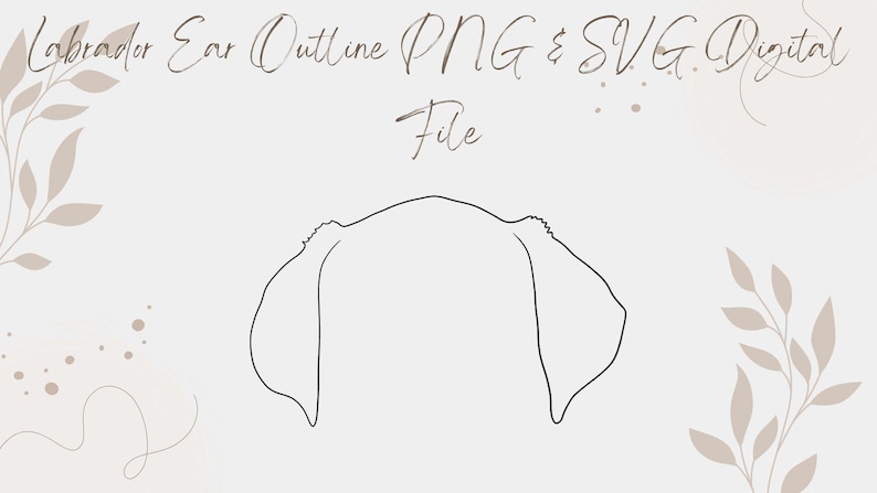 Labrador Ear Outline PNG & SVG Digital File - Etsy