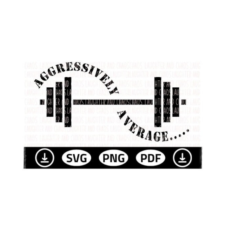 Aggressively Average Digital Download File Bundle SVG/PNG/PDF - Etsy