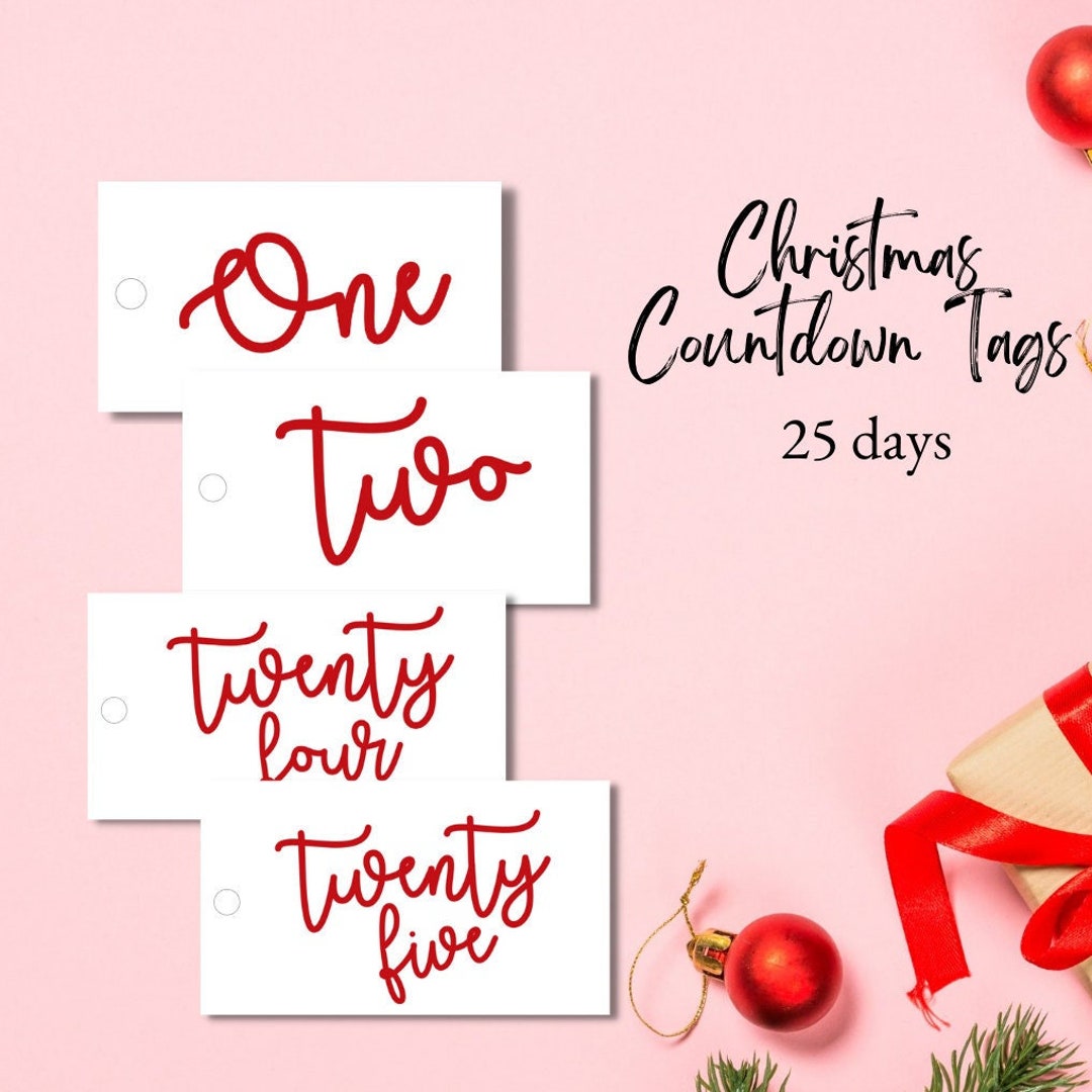 Christmas Countdown Tag Printable Template, 25 Days of Christmas Advent ...
