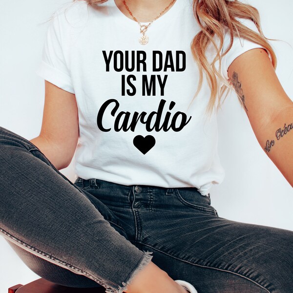 Your Dad My is Cardio - Etsy