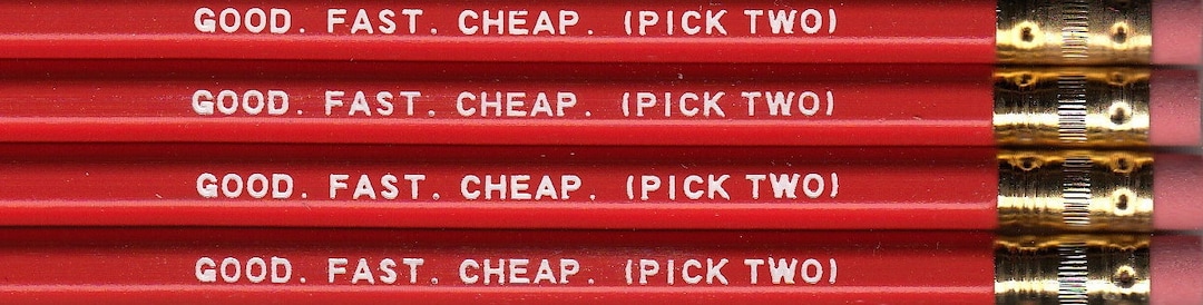 Good Fast Cheap - Pick Two - Etsy