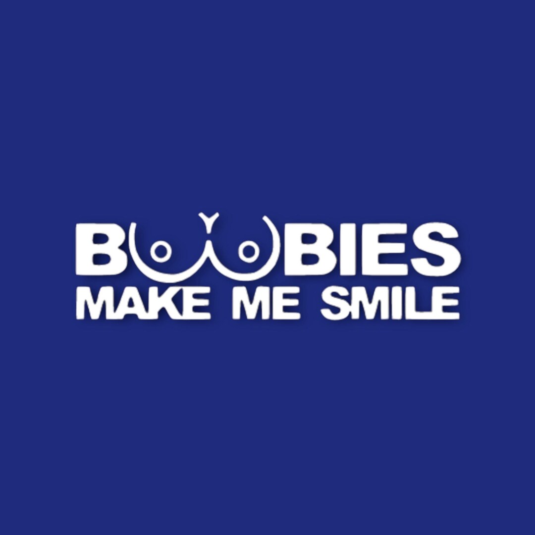 Boobies Make Me Smile Decal - Etsy