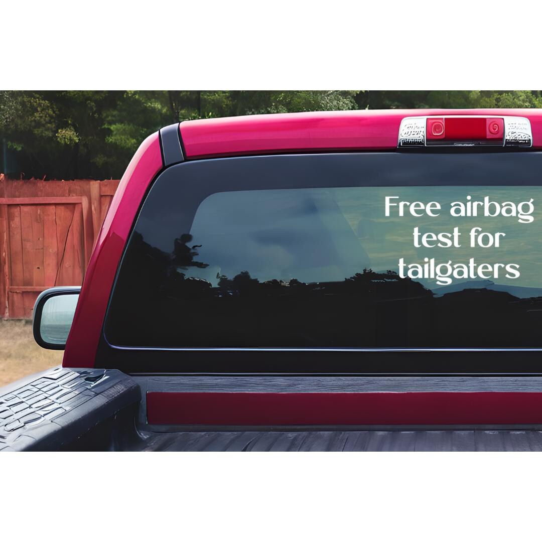 Funny Car Decal: Free Airbag Test for Tailgaters - Humor Bumper Sticker ...