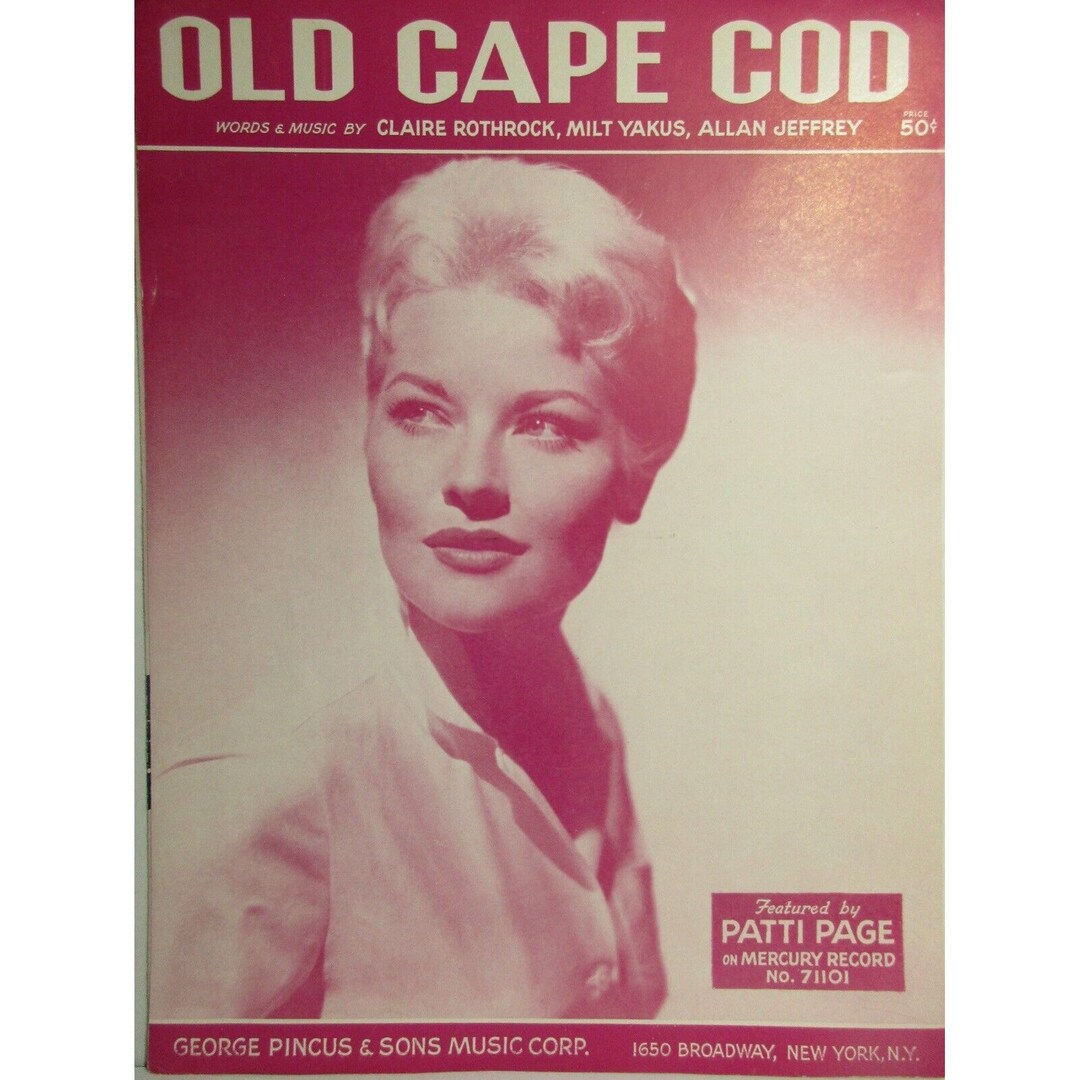 1956 Old Cape Cod by Patti Page Key of E Flat George Pincus & Sons ...